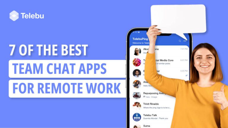 7 Best Team Chat Apps For Remote Work in 2023- Telebu